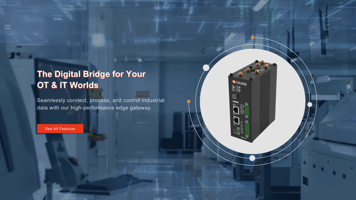 Robustel – Cellular Routers - IoT Edge Gateways - LoRaWAN